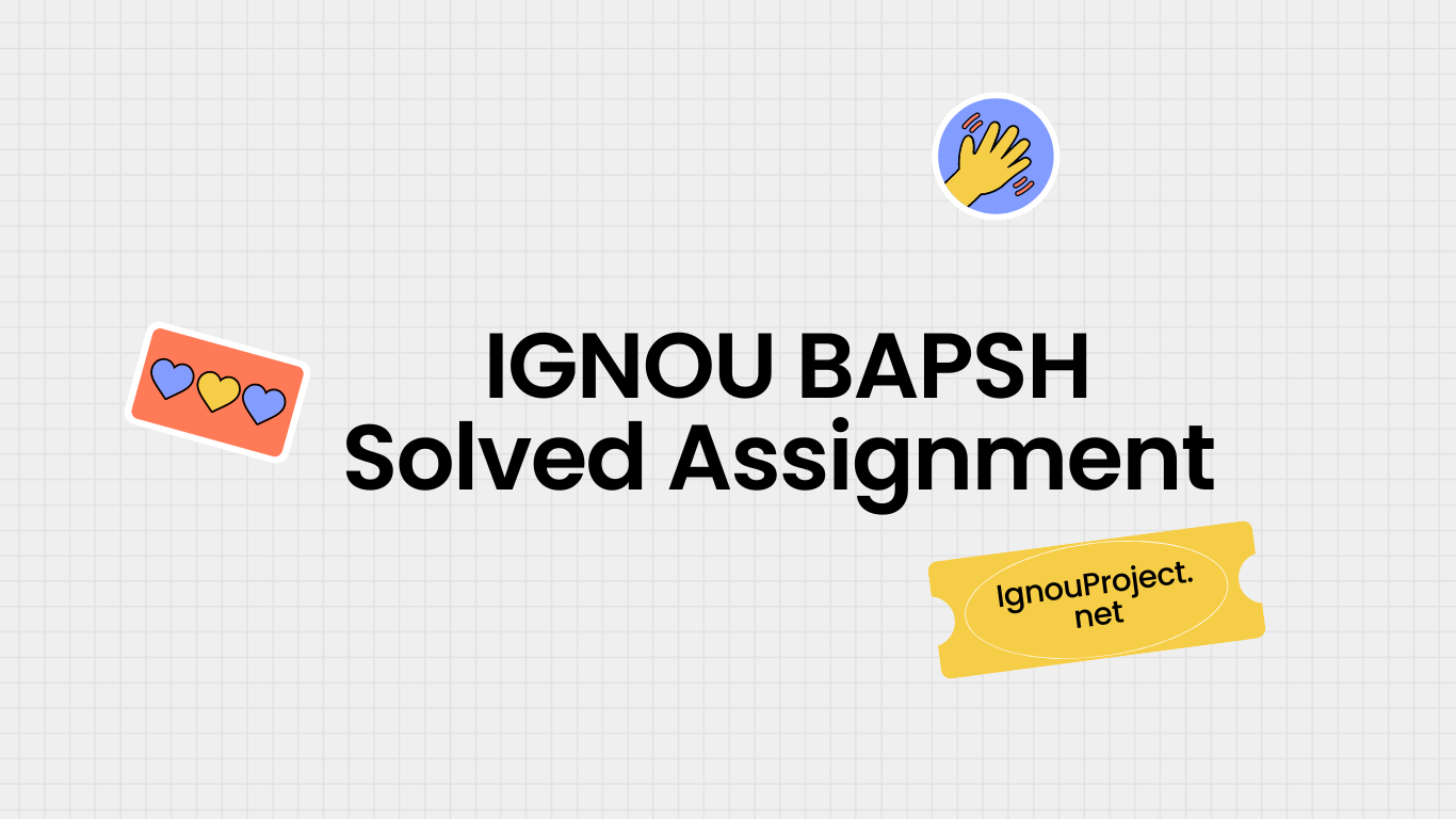 IGNOU BAPSH Solved Assignment 2023 24 | Political Science