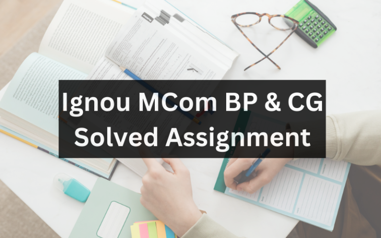 Ignou MCom BP & CG Solved Assignment 2023 24 Ignou MCom BP & CG Solved Assignment 2023 24