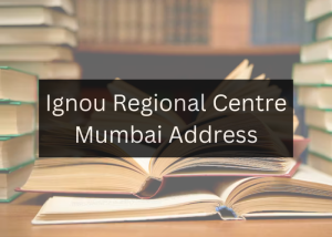 Ignou Regional Centre Mumbai Address in Maharashtra